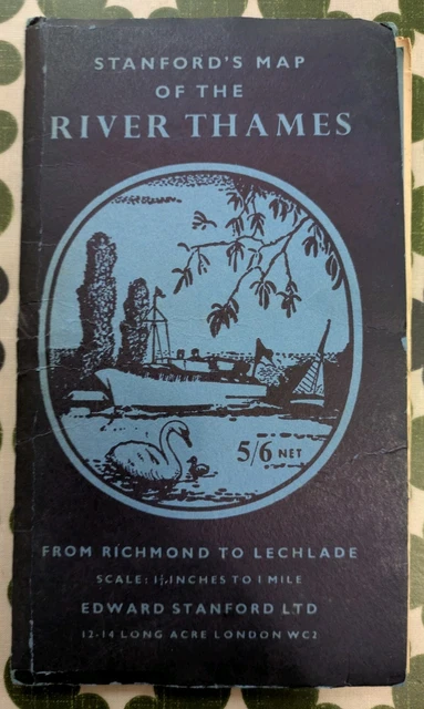 STANFORD'S MAP OF THE RIVER THAMES RICHMOND to LECHLADE FOLDING ...