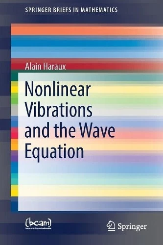 NONLINEAR VIBRATIONS AND the Wave Equation - 9783319785141 £38.47 ...