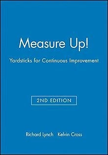 MEASURE UP 2E: Yardsticks for Continuous Improvement de Ly... | Livre ...