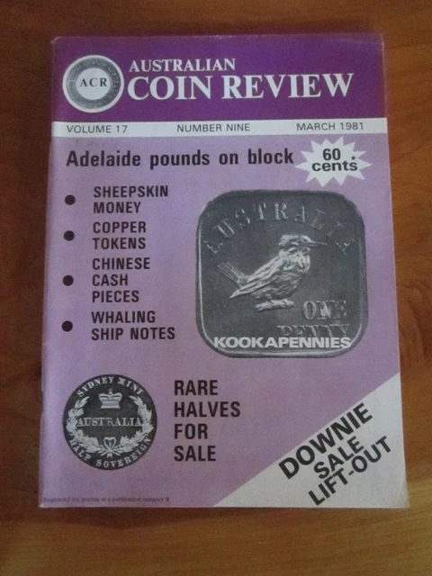 MAGAZINE AUSTRALIAN COIN Review March 1981 Vol. 17 No. 9 *Great* Must ...