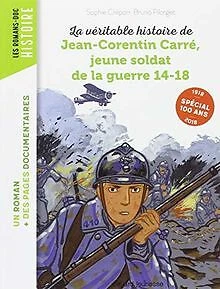 LA VÉRITABLE HISTOIRE de Jean-Corentin Carré, jeune soldat... | Livre ...