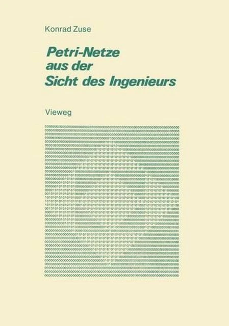PETRI-NETZE AUS DER Sicht des Ingenieurs by Konrad Zuse (German ...