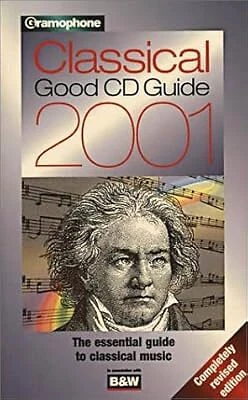GRAMOPHONE CLASSICAL GOOD CD Guide 2001 (Gramophone Classical Music ...
