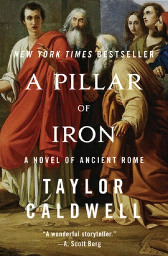 A PILLAR OF Iron: A Novel of Ancient Rome by Caldwell, Taylor NEUF EUR ...