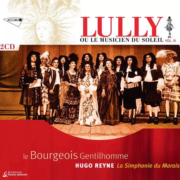 LULLY OU LE Musicien Du Soleil Vol. IV -Le Bourgeois Gentilhomme, Jean ...