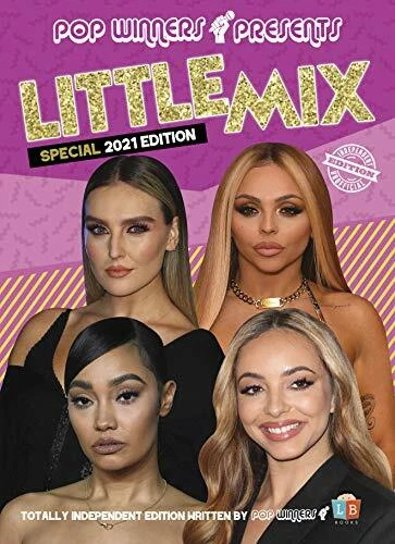LITTLE MIX SPECIAL Par Popwinners 2021 Edition (Annual 2021) Par Petit ...