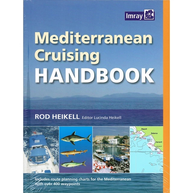 MEDITERRANEAN CRUISING HANDBOOK sailing, route planning, maritime ...