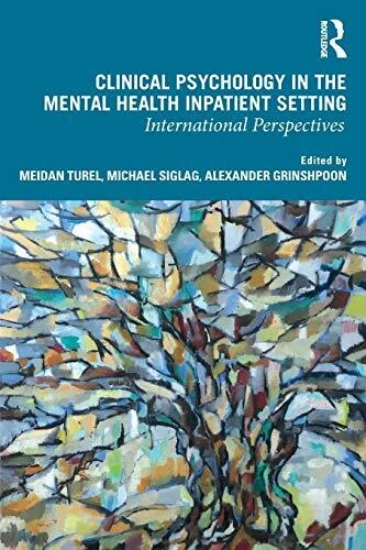 CLINICAL PSYCHOLOGY IN the Mental Health Inpatient Setting ...