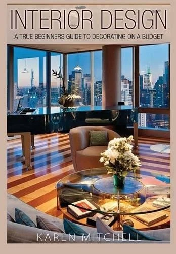 KAREN MITCHELL INTERIOR Design: A True Beginners Guide to Decorating on ...