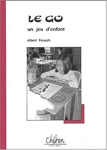 LE GO, UN jeu d'enfant de Fenech, Albert | Livre | état très bon EUR 9 ...