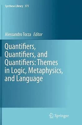 QUANTIFIERS, QUANTIFIERS, AND Quantifiers: Themes in Logic, M ...