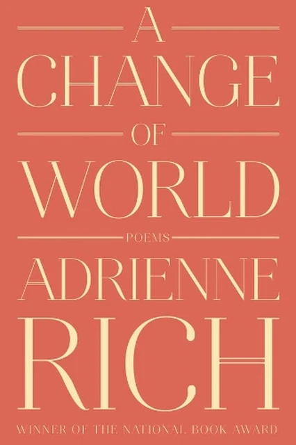 A CHANGE OF World: Poems by Adrienne Rich (English) Paperback Book $41. ...