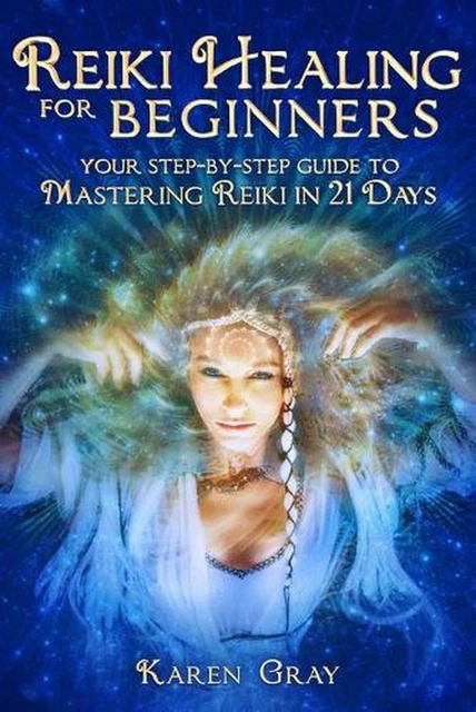 REIKI HEALING FOR Beginners: Your Step-by-Step Guide to Mastering Reiki in 21 Da EUR 24,61 ...