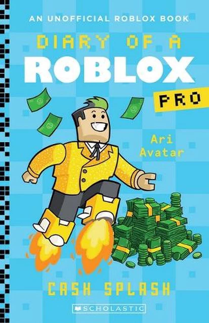 CASH SPLASH (DIARY of a Roblox Pro: Book 7) by Ari Avatar Paperback ...