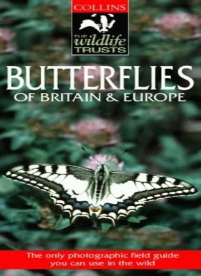 COLLINS WILDLIFE TRUST Guide - Butterflies of Britain and Europe ...