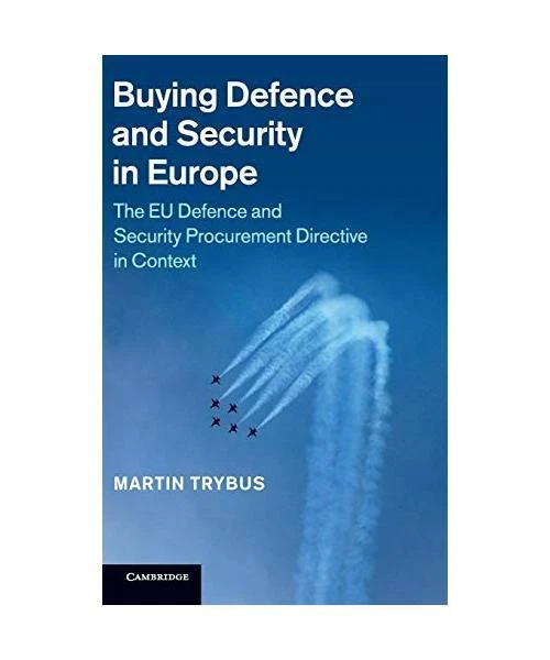 BUYING DEFENCE AND Security in Europe, Martin Trybus EUR 54,48 ...