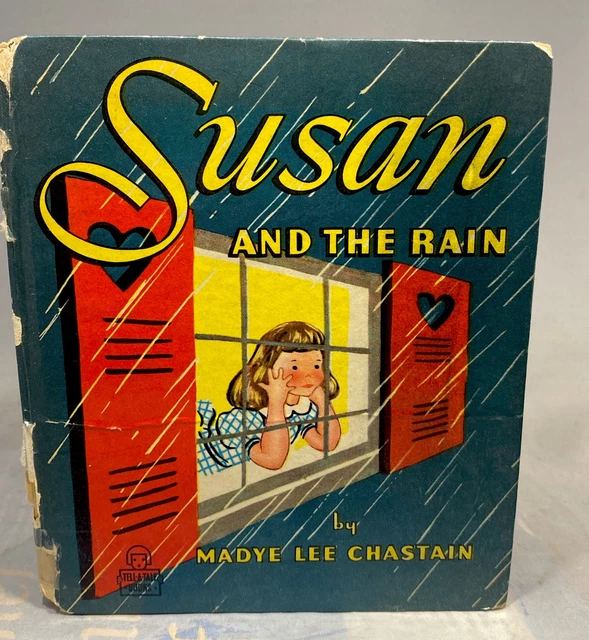 VINTAGE SUSAN AND THE RAIN 1947 Madye Lee Chastain HC Tell-A-Tale livre ...