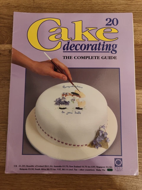 MAGAZINE - CAKE Decorating Complete Guide Published By Orbis Mid 1990s ...