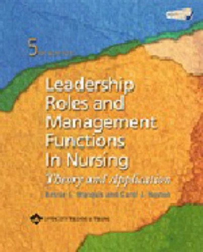 LEADERSHIP ROLES AND Management Functions in Nursing: Theory and ...