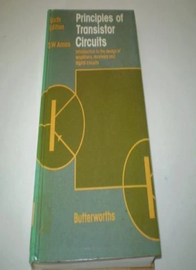 Principles Of Transistor Circuits S W Amos 0408005998 £4 69 Picclick Uk