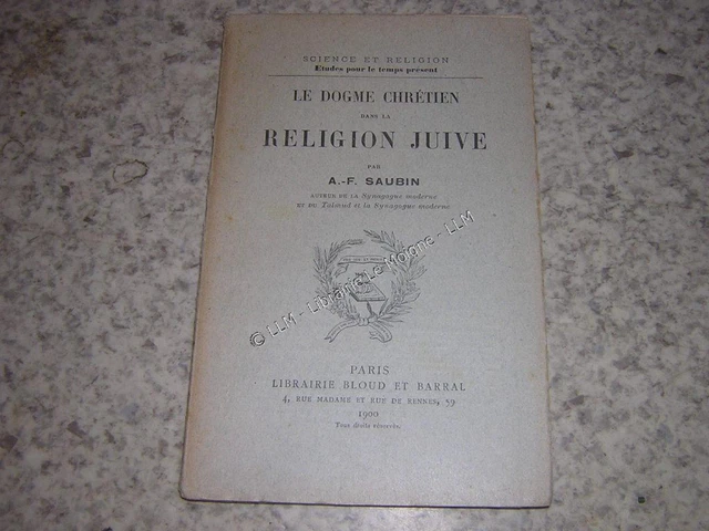 1900.DOGME CHRÉTIEN DANS la religion juive / Saubin EUR 20,00 - PicClick FR