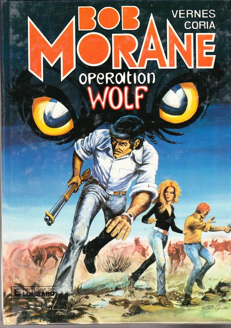 BOB MORANE. OPÉRATION Wolf. CORIA 1980 - Superbe EUR 15,00 - PicClick FR