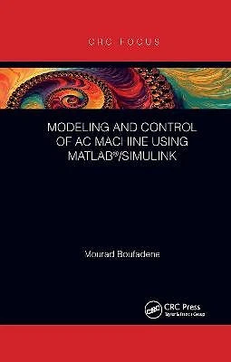 MODELING AND CONTROL of AC Machine using MATLAB (R)/SIMULINK ...