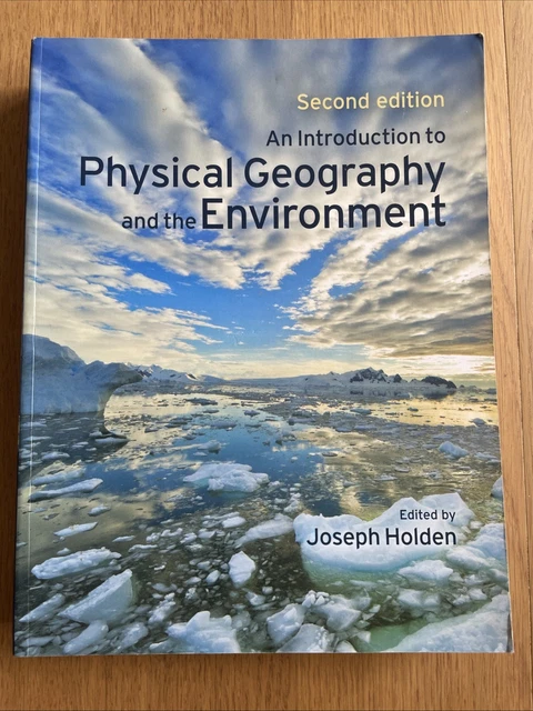 AN INTRODUCTION TO Physical Geography and the Environment by Joseph ...