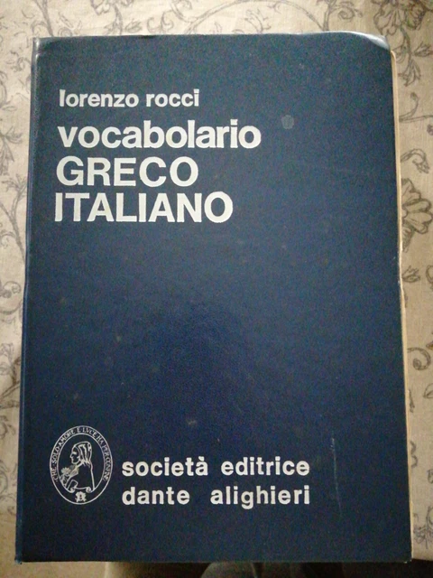 VOCABOLARIO ROCCI DIZIONARIO GRECO-ITALIANO, società editrice DANTE ...