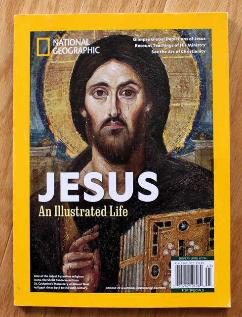 NATIONAL GEOGRAPHIC 2024; Jesus, An Illustrated Life; Reissue of 2022 ...