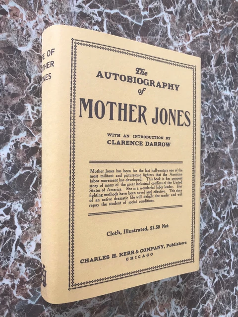 THE AUTOBIOGRAPHY OF Mother Jones, première édition, 1925, Clarence ...