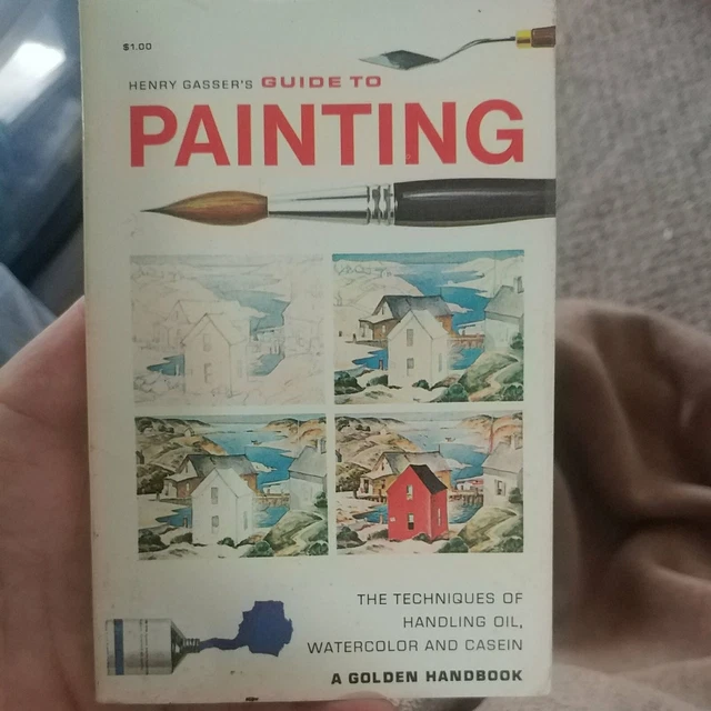 HENRY GASSER’S GUIDE To Painting-pbk- Golden Handbook-1964 £12.88 ...