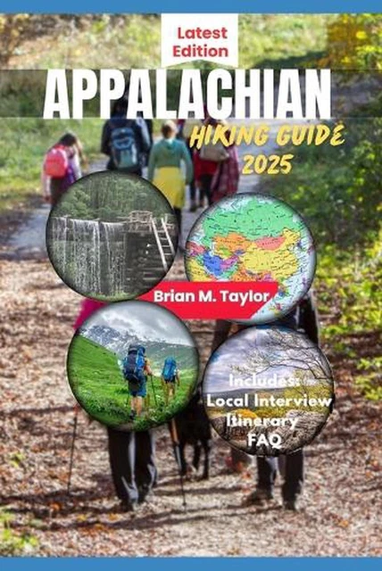 APPALACHIAN HIKING GUIDE 2025: Explore Scenic Trails, Hidden Gems, And ...