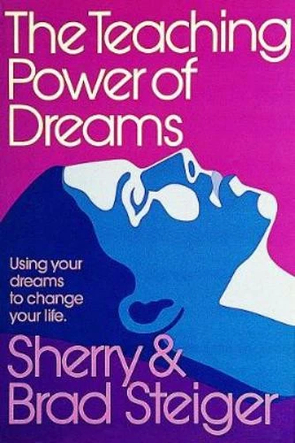 BRAD AND SHERRY Steiger The Teaching Power of Dreams (Poche) EUR 16,02 ...