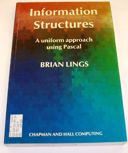 INFORMATION STRUCTURES: A Uniform Approach Using Pascal By Brian EUR 17,06 - PicClick FR