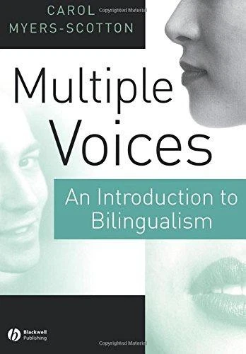 MULTIPLE VOICES: AN Introduction to Bilingualism - Myers-Scotton, Carol ...