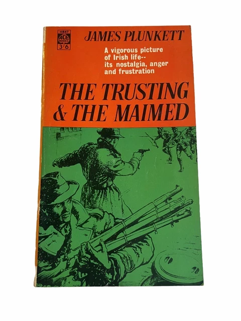 TRUSTING AND THE Maimed by James Plunkett livre de poche First Ace ...