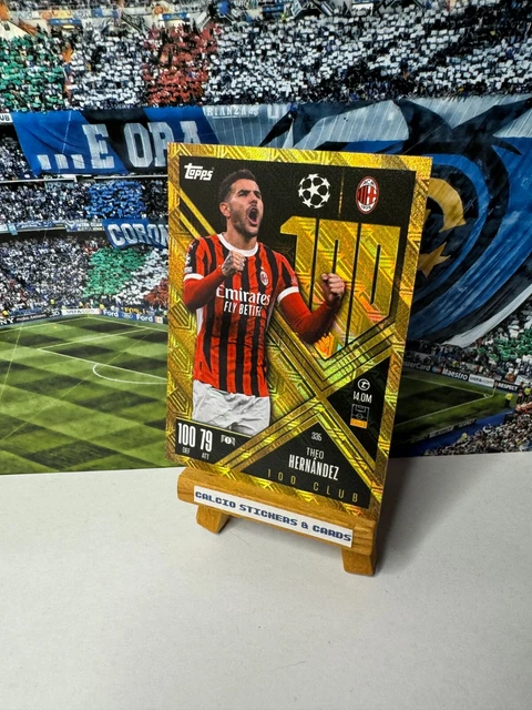 TOPPS MATCH ATTAX EXTRA 2024/25 2025 Theo Hernandez AC Milan 100 Club ...