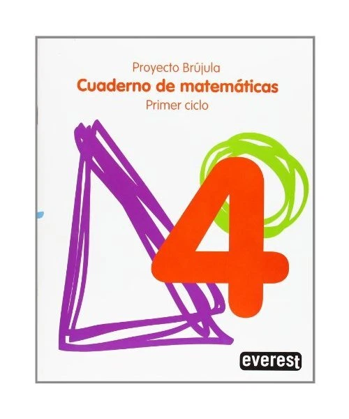 CUADERNO DE MATEMÁTICAS 4. Primaria. Primer Ciclo. Proyecto Brújula ...