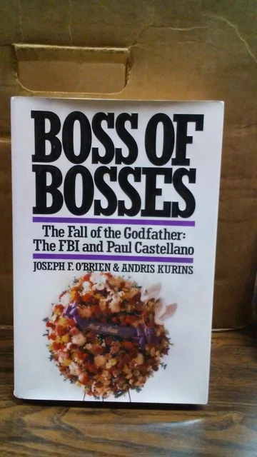 BOSS OF BOSSES : The Fall of the Godfather - the FBI and Paul ...