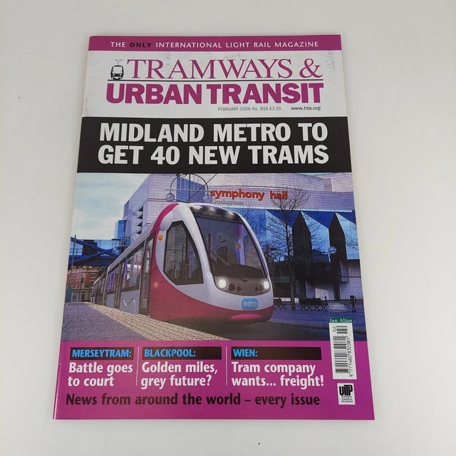 TRAMWAYS & URBAN Transit 818 Feb 2006 Midland Metro To Get 40 New Trams ...