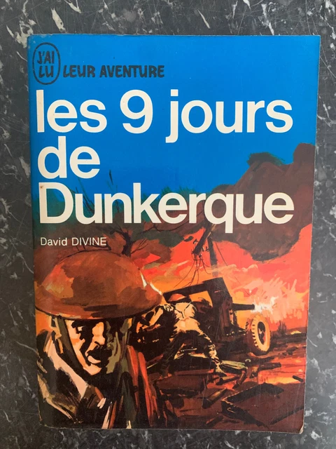 DAVID DIVINE: LES 9 jours de Dunkerque/ J'ai lu leur aventure, 1968 EUR ...