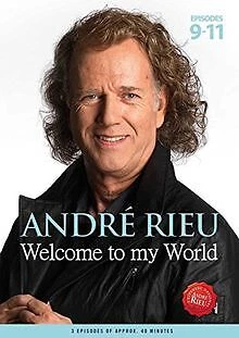 ANDRÉ RIEU - Welcome To My World: Episodes 9-11 | DVD | Zustand sehr ...