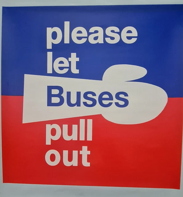 17& SQUARE SCREEN-PRINTED 'Please let Buses pull out' reproduction bus ...