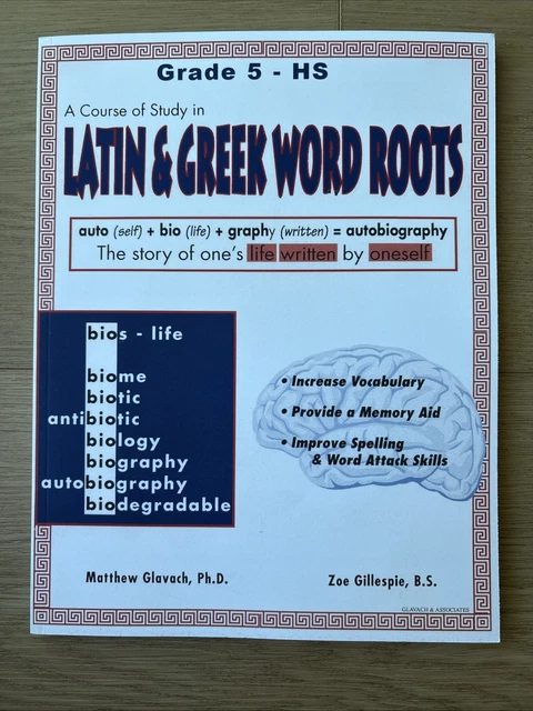 COURSE OF STUDY in LATIN and GREEK WORD ROOTS, Grade 5 - HS by Glavach ...