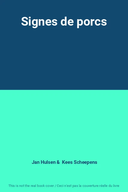 SIGNES DE PORCS, Jan Hulsen et Kees Scheepens EUR 39,22 - PicClick FR