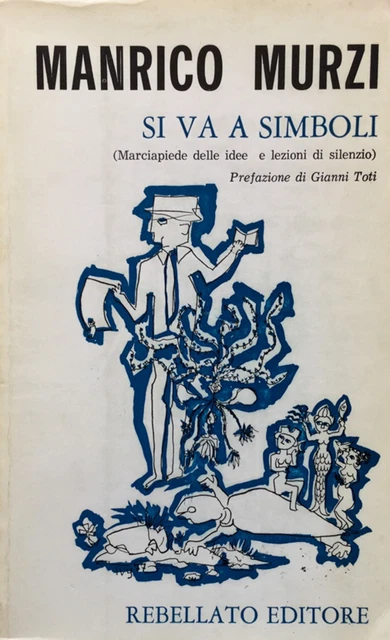 SI VA A simboli. (Marciapiede delle idee e lezioni si silenzio) MURZI ...