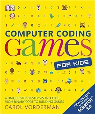 COMPUTER CODING GAMES for Kids: A unique step-by-step visual guide, from binary EUR 16,76 ...