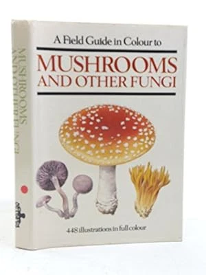 FIELD GUIDE IN Colour to Mushrooms and Other Fungi, M. Svrcek & J ...