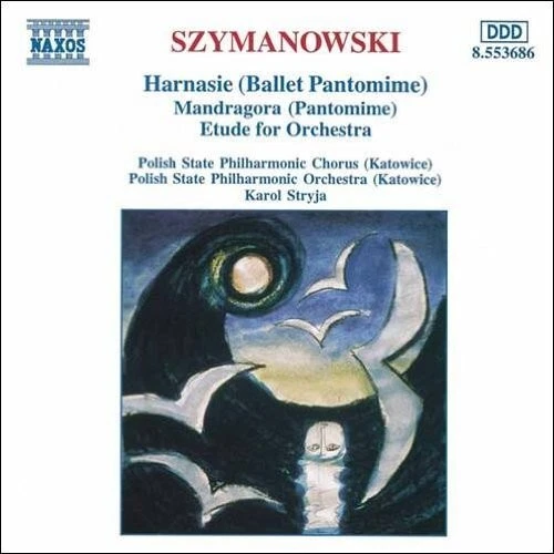 [USED] SZYMANOWSKI: BALLET pantomime "Harnashe" / Pantomime "Mandragora ...